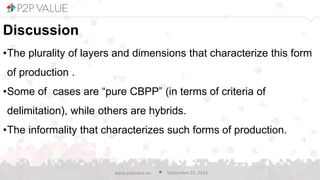 Mapping the Common Based Peer Production: A crowd sourcing experiment ...