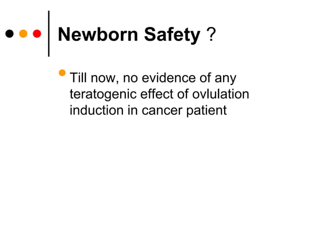 Ovulation Induction in cancer patient | PPT