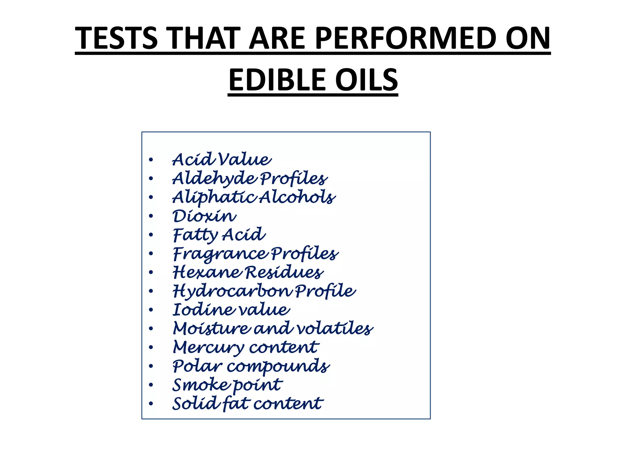 edible oils and their quality aspects | PPTX
