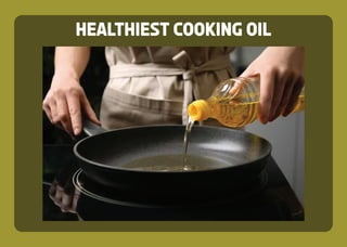 Healthiest Cooking Oil | PDF