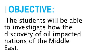 Oil in the Middle East | PPTX