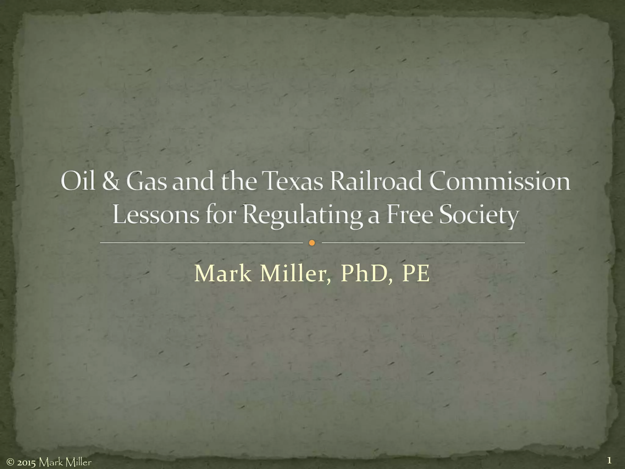 Oil and gas and the texas railroad commission | PPT
