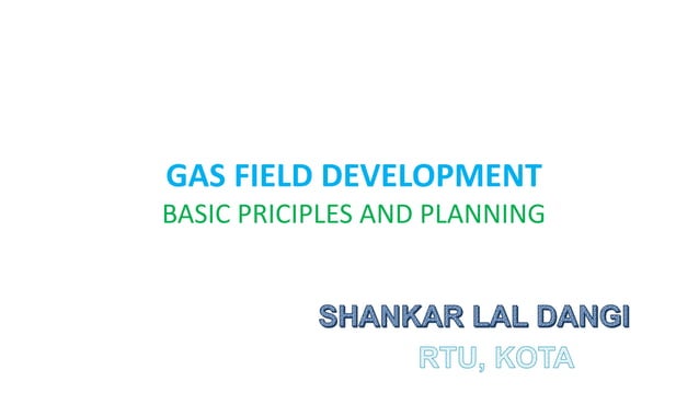 Oil and gas field development | PPTX | Physics | Science