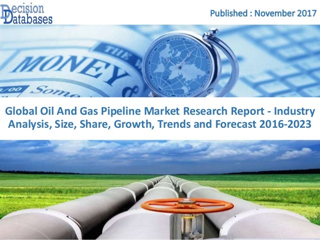 Latest Oil And Gas Pipeline Market Research Report 2016 2023 latest-oil-and-gas-pipeline-market-research-report-2016-2023