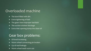 Oil centrifuge maintenance & troubleshooting | PPTX