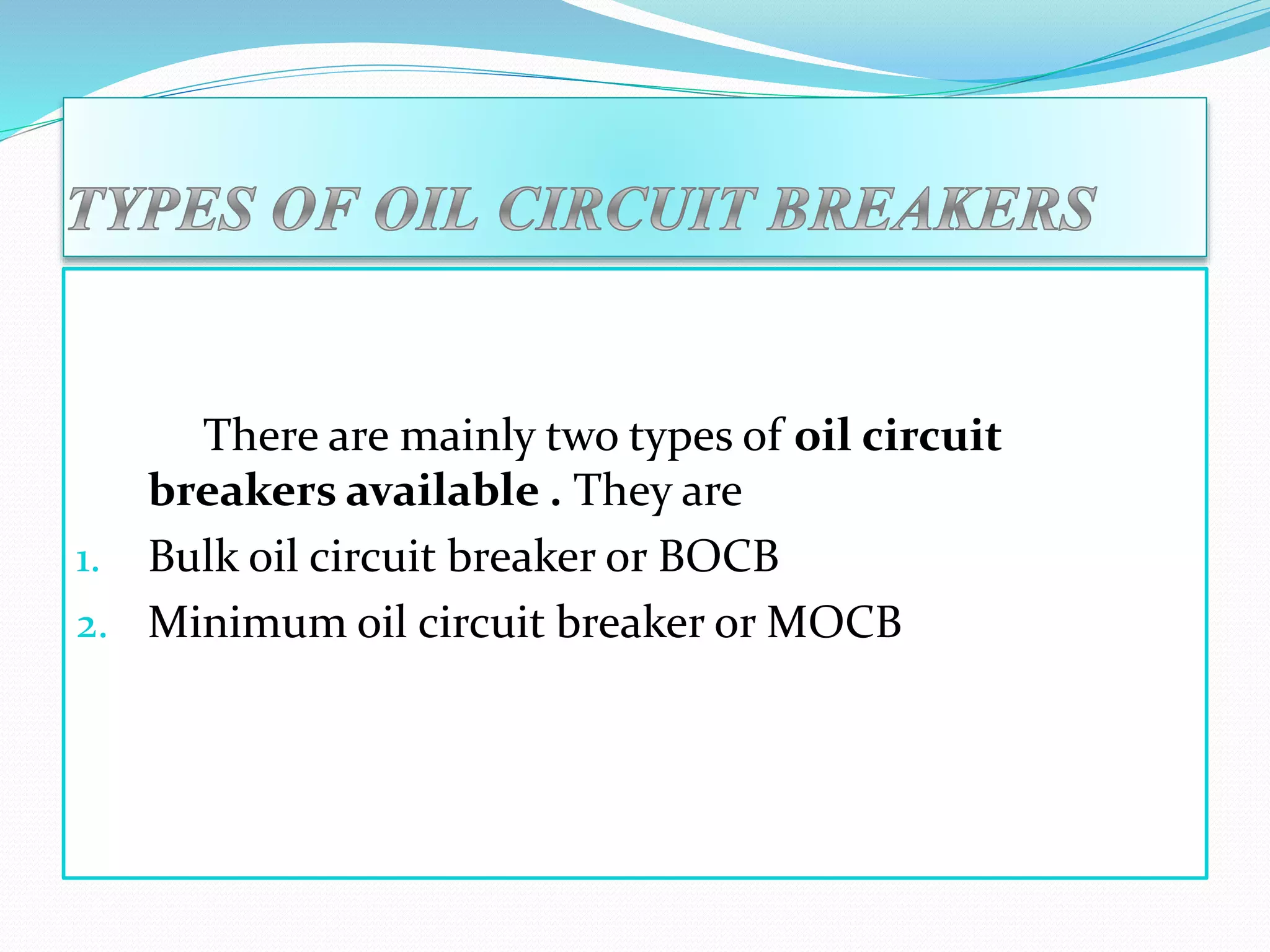 Oil circuit breakers | PPTX