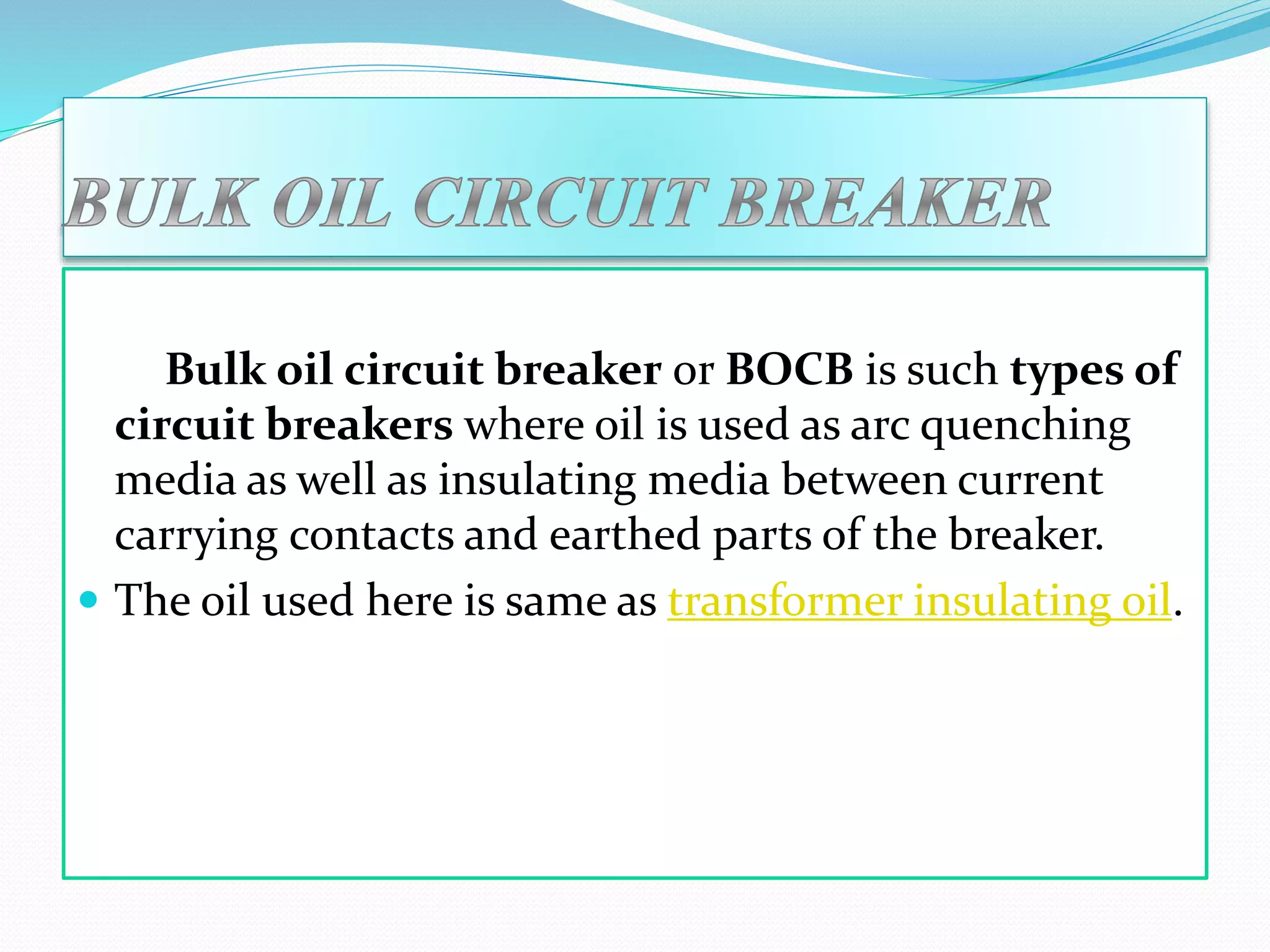 Oil circuit breakers | PPTX