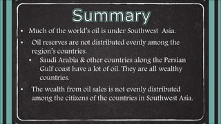 Oil Distribution in Southwest Asia (Middle East) | PPTX
