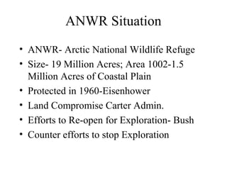 Oil drilling policy in ANWR Alaska | PPT
