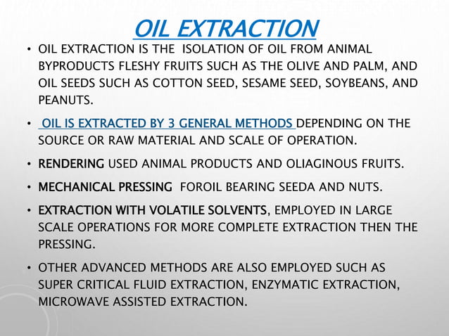 oil extraction ppt_by-Santhosh..pptx | Cooking | Food & Drink