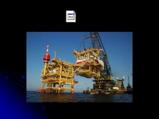 OIL & GAS OFFSHORE PLATFORM overview with details | PPTX