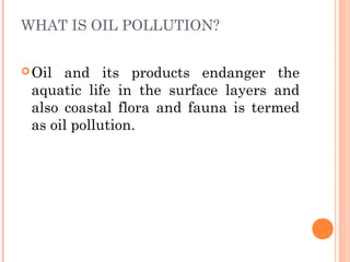 Oil pollution | PPT