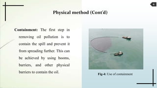 Removal of oil Pollution and a Sustainable Approach to Controlling oil ...