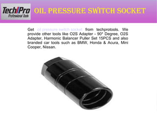 Oil Pressure Switch Socket and Tire Inflator | PPT