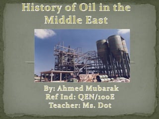 Oil production in middle east | PPT