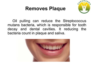Oil pulling to improve oral health | PPT