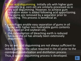 Oil refinery(degumming process) | PPTX