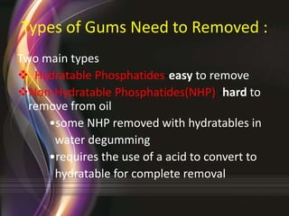 Oil refinery(degumming process) | PPTX