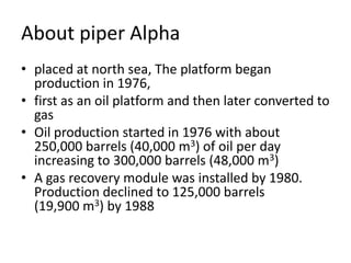 Oil rig disaster piper alpha | PPTX