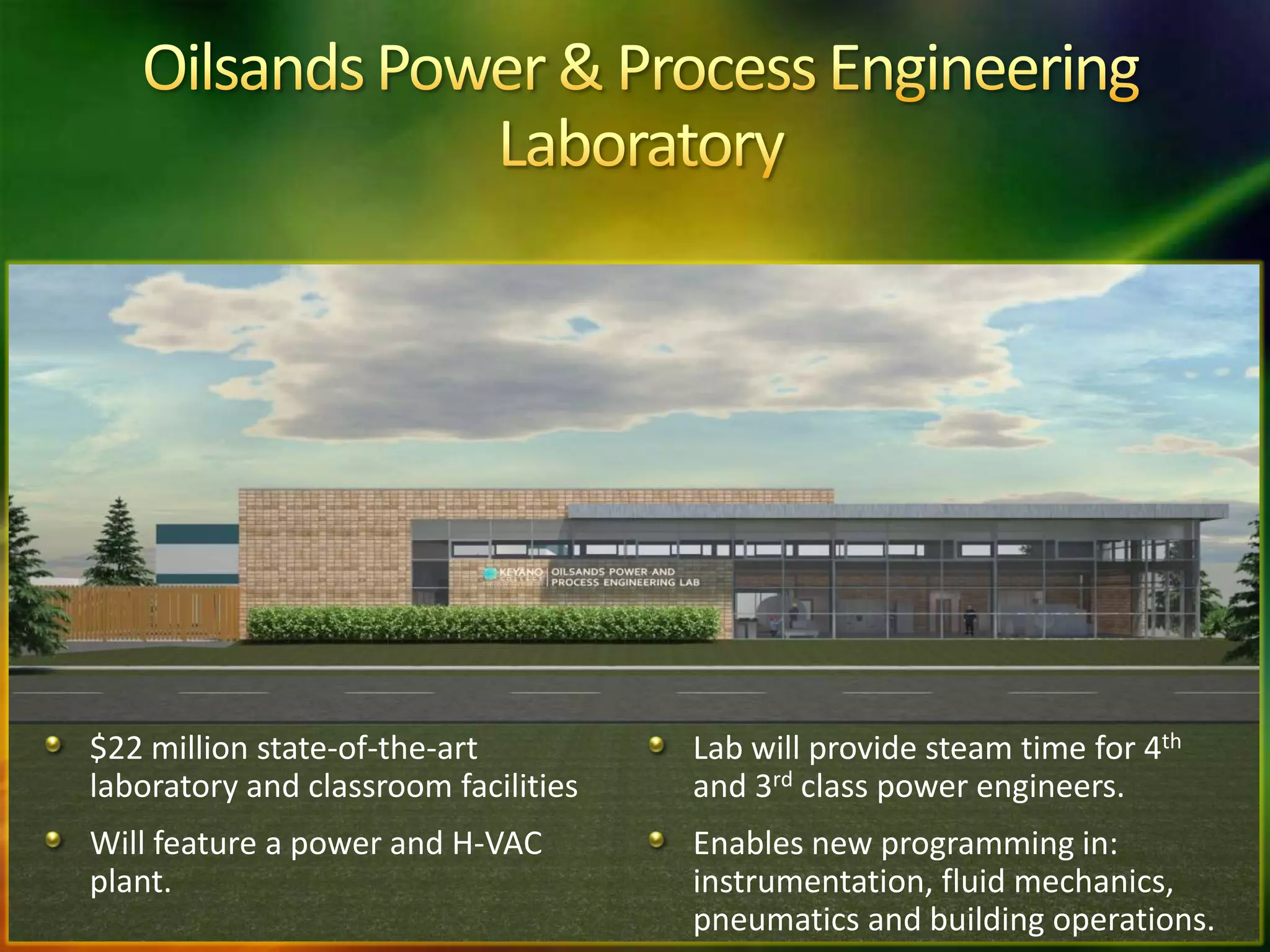 Oilsands Power & Process Engineering Lab @ Keyano College | PPTX ...