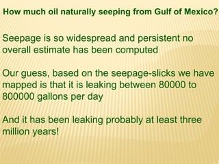 Oil seepage an inconvenient truth-npa seep information - gom portion