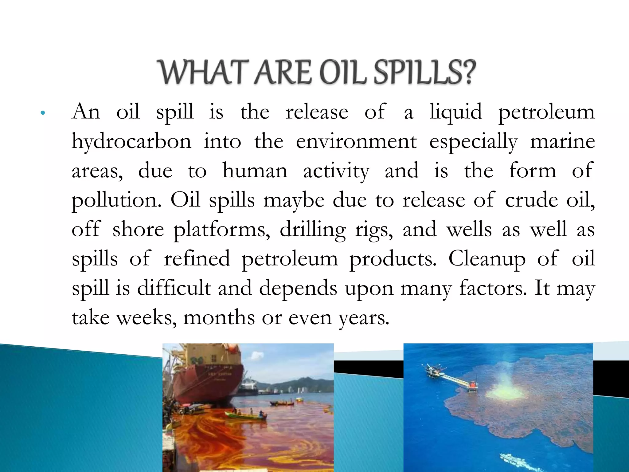 Oil spill (Causes, Control and Prevention) | PPTX