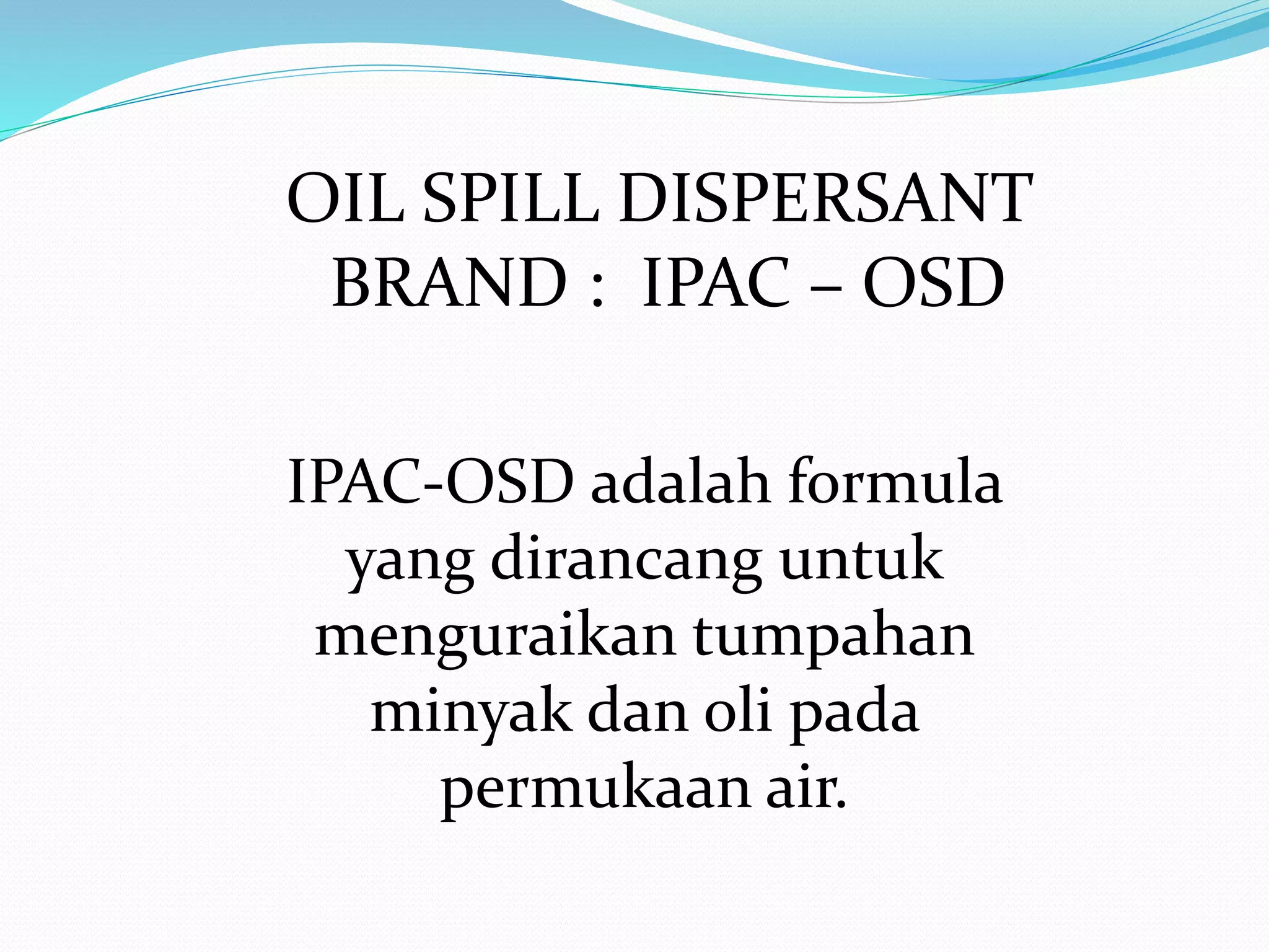 Oil spill dispersant | PPTX