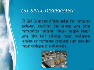 Presentation Oil Spill Dispersant Arcel Od 132 | PPTX