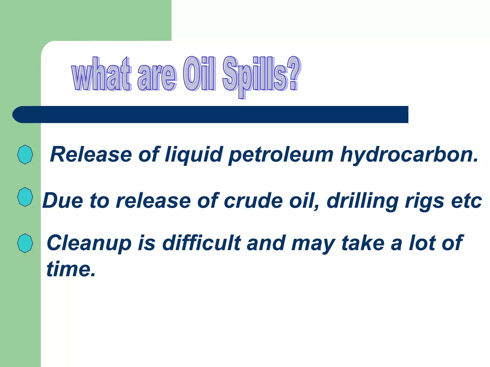 Oil spill ppt | PPT