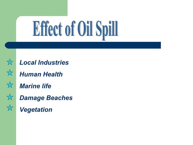 Oil spill ppt | PPT