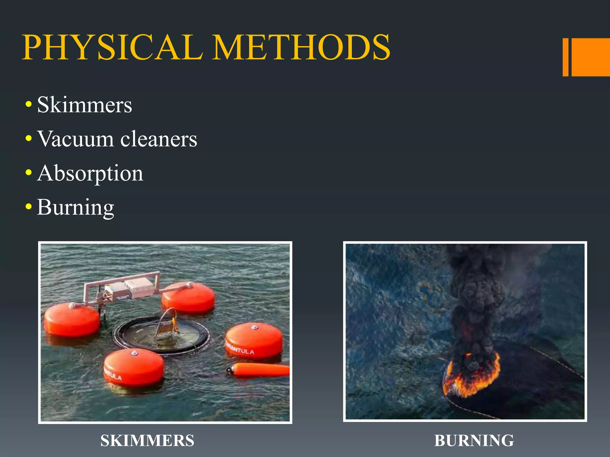 Oil spill and it's Cleaning operation | PPTX