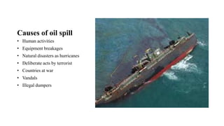 Oil spill presentation | PPTX