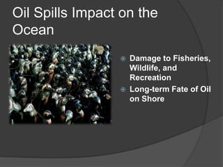 Oil spills | PPTX