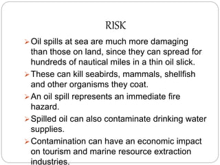 Oil spills | PPTX