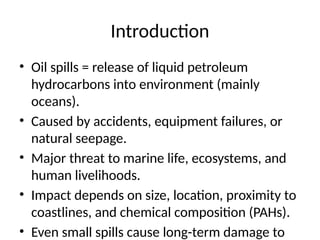 Oil Spills cause effects and impacts case studies | PPTX
