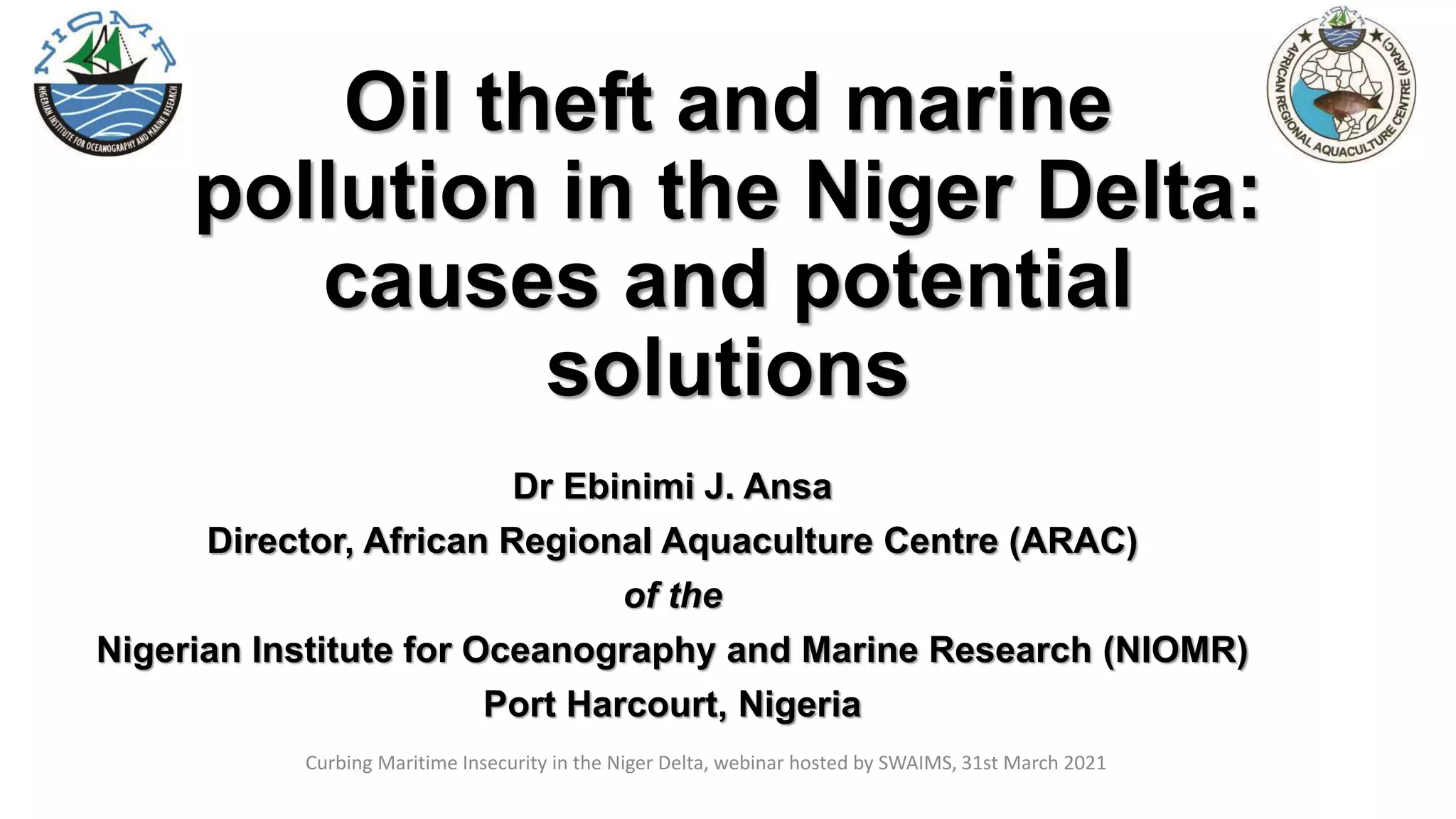 Oil theft and marine pollution in the Niger Delta: causes and potential solutions | PPT