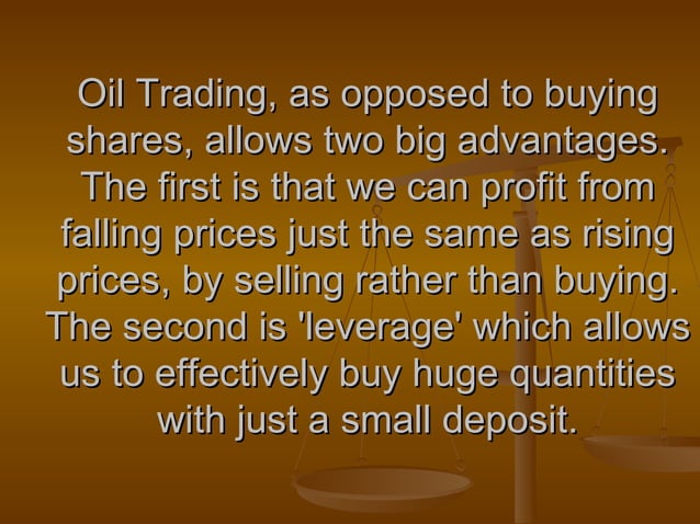 Oil Trading Basic | PPT | Stocks and Bonds | Personal Investing