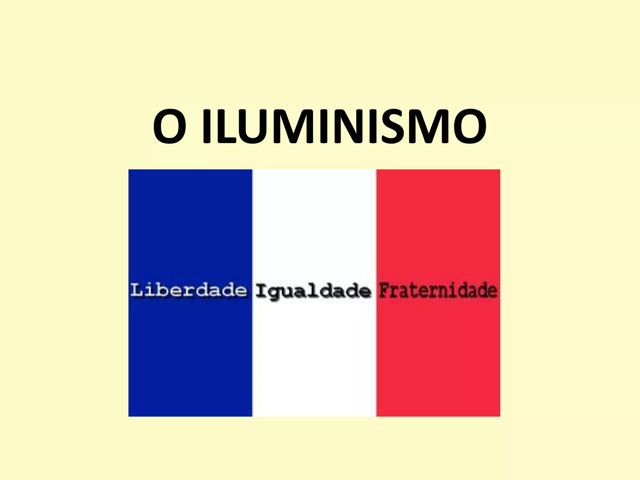 O que é o Iluminismo e suas principais ideias | PPT