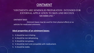 OINTMENT.pptx D. Pharm 1st Year (Pharmaceutics) | PPTX