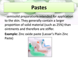 Ointment, cream, gel , pastes, plasters, glycerogelatin | PPTX