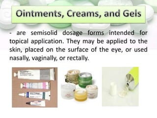 Ointment, cream, gel , pastes, plasters, glycerogelatin | PPTX