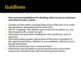 Ointment, creams and lotions | PPTX