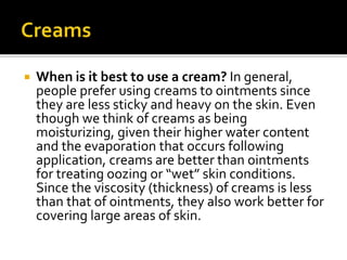 Ointment, creams and lotions | PPTX