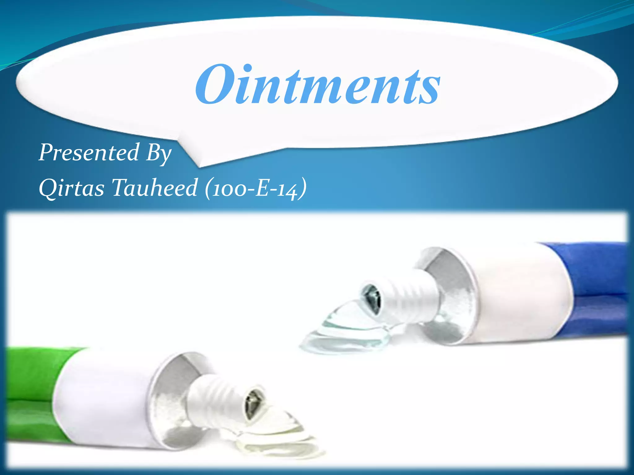 Ointment ppt | PPTX