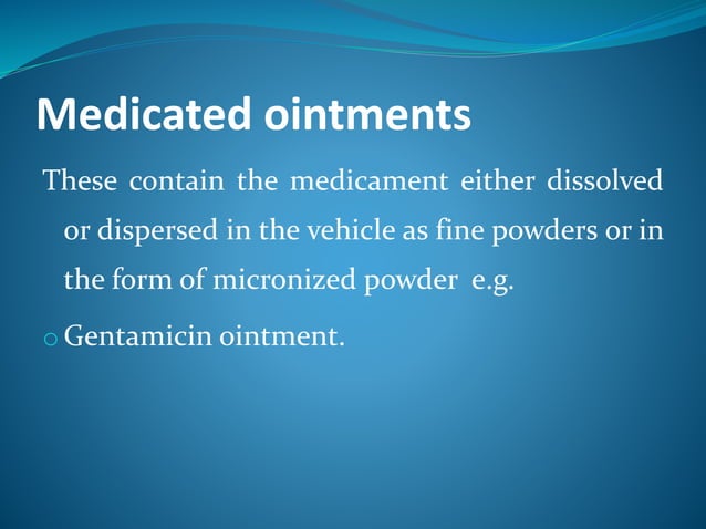 Ointment ppt | PPTX | Skin and Dermatology | Diseases and Conditions