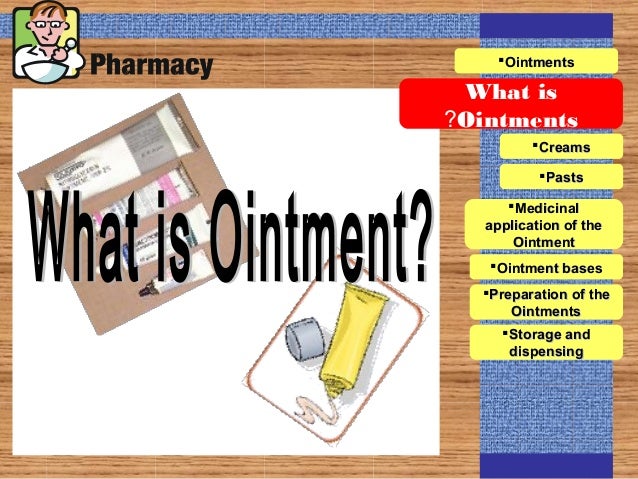 Ointments