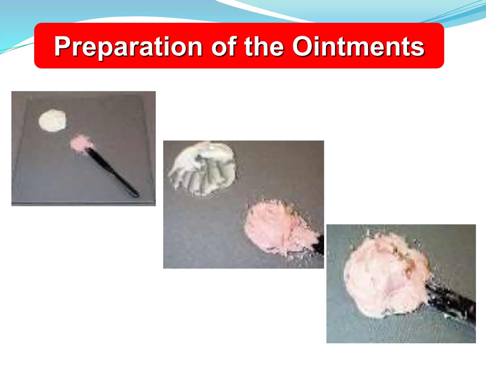 ointments and preparation of ointments.ppt