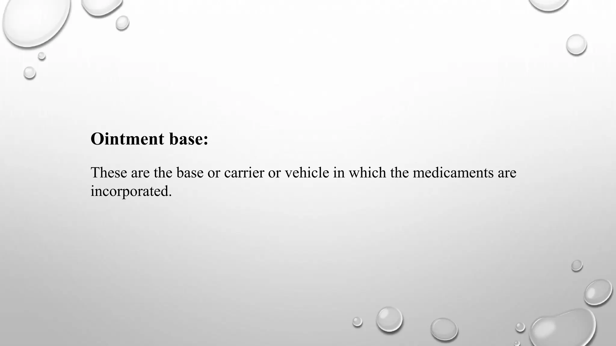 Ointments, types of ointments, ointment base, classification of ...