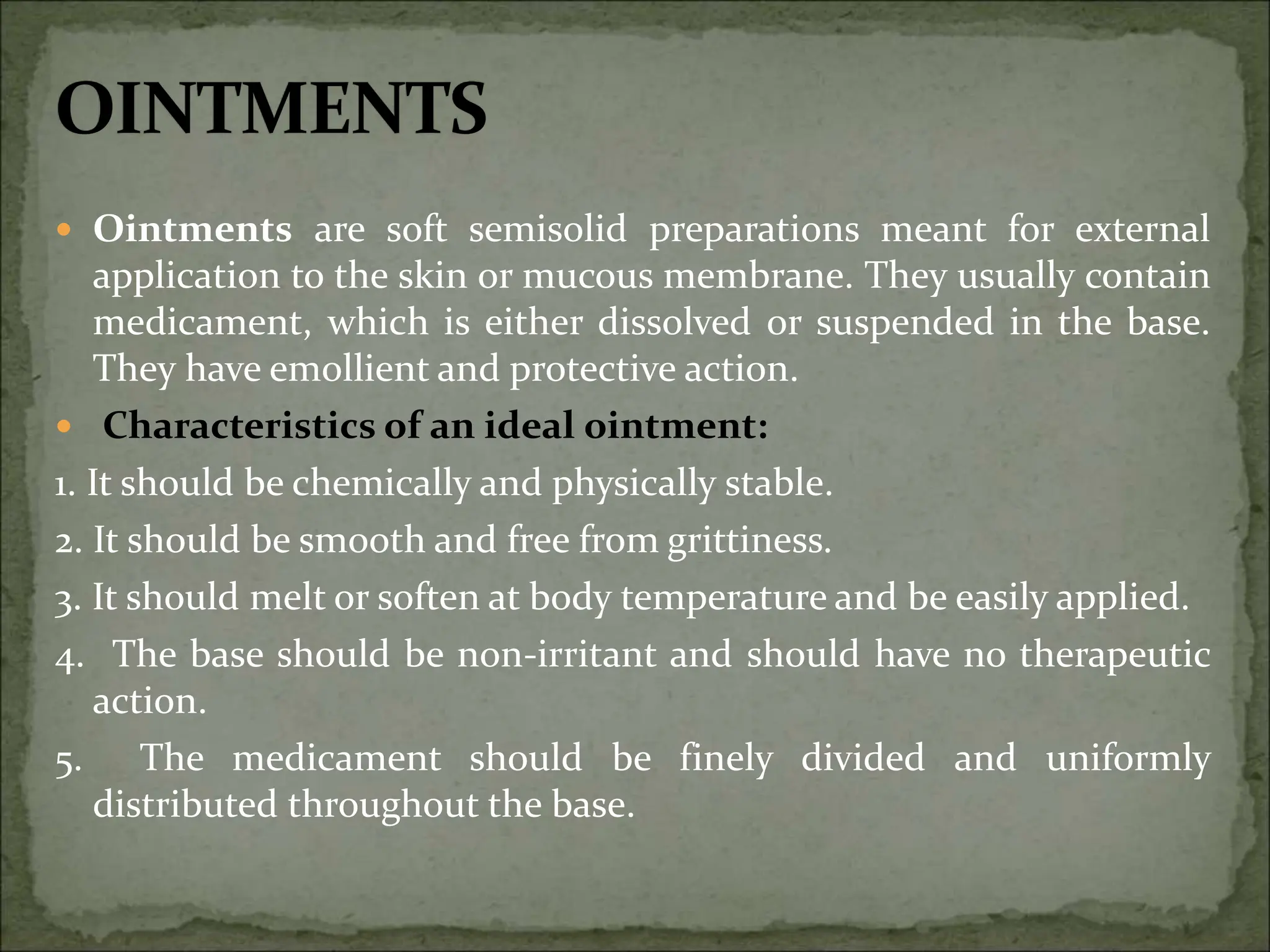 OINTMENTS, CREAMS, PASTE AND GELS.ppt