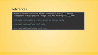 Design Calculation of Venting for Atmospheric & Low Pressure Storage ...